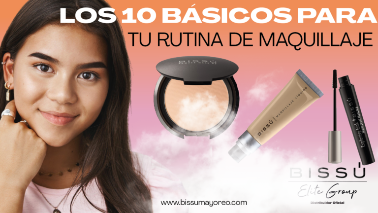 Los 10 básicos para tu rutina de maquillaje – BISSÚ ELITE GROUP